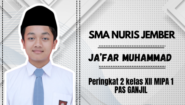 Ja’far Muhammad Aqilla, Siswa Berprestasi SMA Nuris Jember Raih Juara 2 Kelas XII MIPA 1 ...