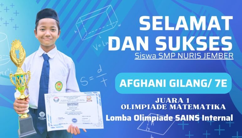 Afghani Gilang, Siswa SMP Nuris Jember Gondol Juara 1 Olimpiade Matematika OSS 2024/2025 ...