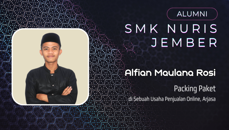 Alfian, Alumni TKJ SMK Nuris Jember yang Cerdas Mengemas Peluang Kerja ...