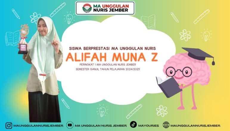 Alifah Muna Z, Inspirasi Siswa MA Unggulan Nuris dengan Peringkat ...